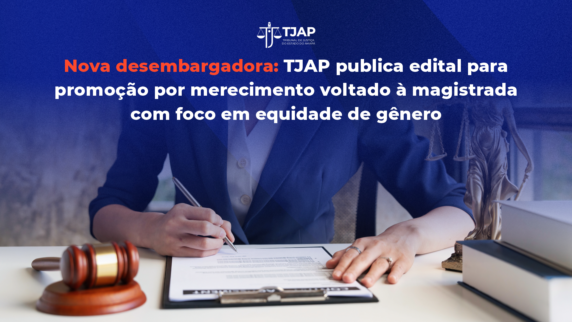 Nova desembargadora: TJAP publica edital para promoção por merecimento ...